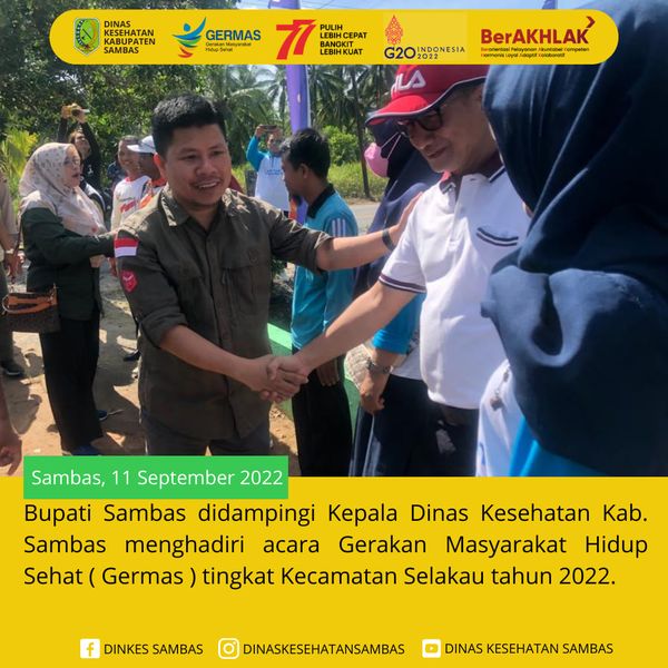 Kadis Dinkes hadiri acara Gerakan Masyarakat Hidup Sehat ( Germas ) tingkat Kecamatan Selakau ...