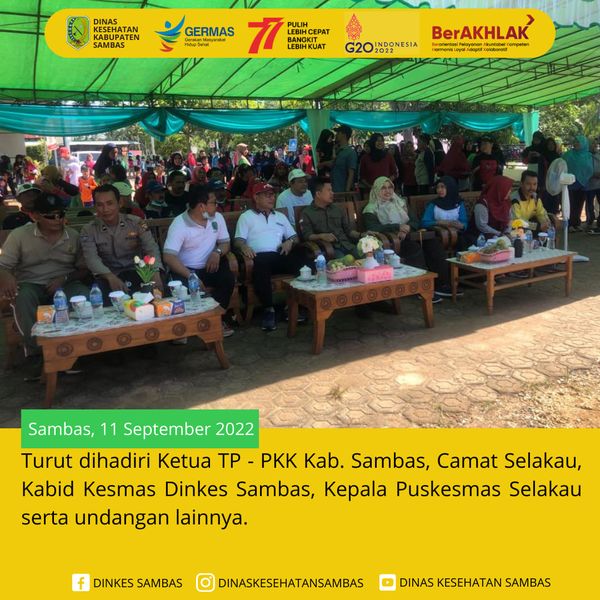 Kadis Dinkes hadiri acara Gerakan Masyarakat Hidup Sehat ( Germas ) tingkat Kecamatan Selakau ...