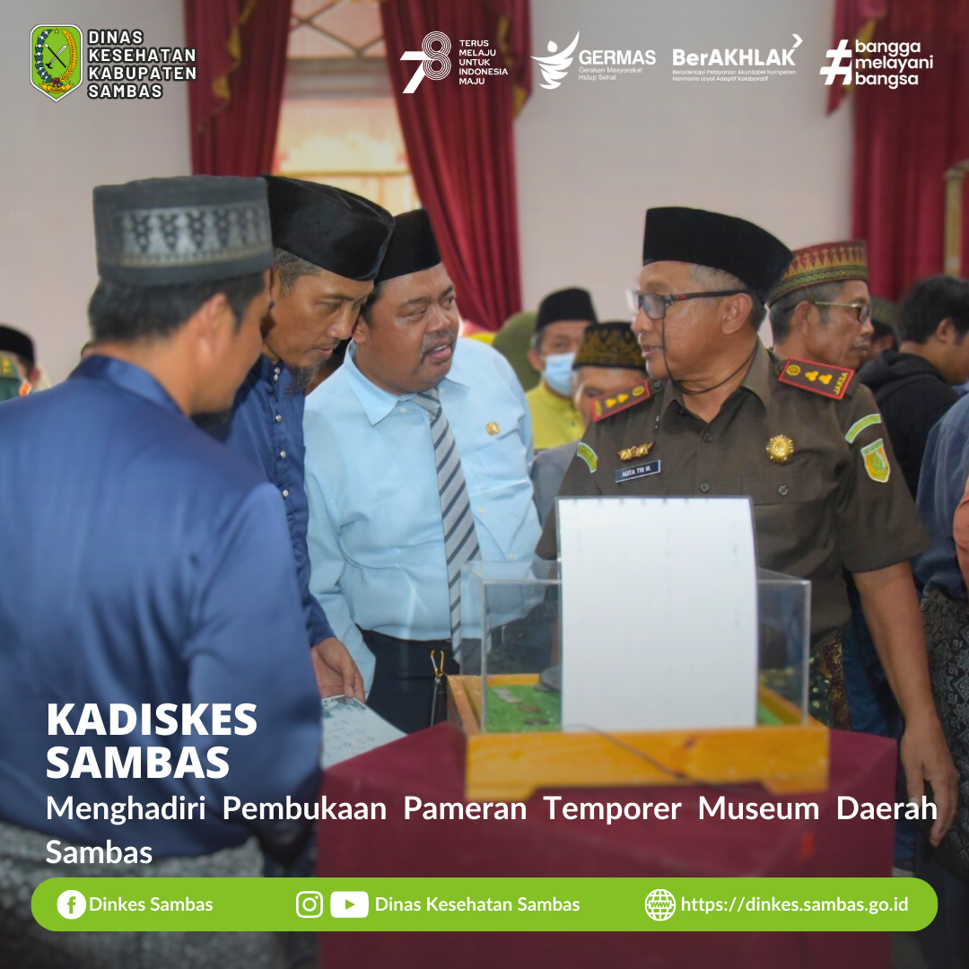 Kadiskes Sambas Hadiri Pembukaan Pameran Temporer Museum Daerah Sambas